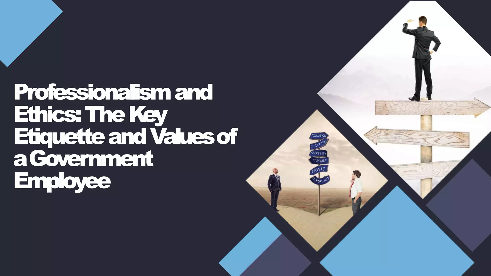 professionalism-and-ethics-the-key-etiquette-and-values-of-a-government ...