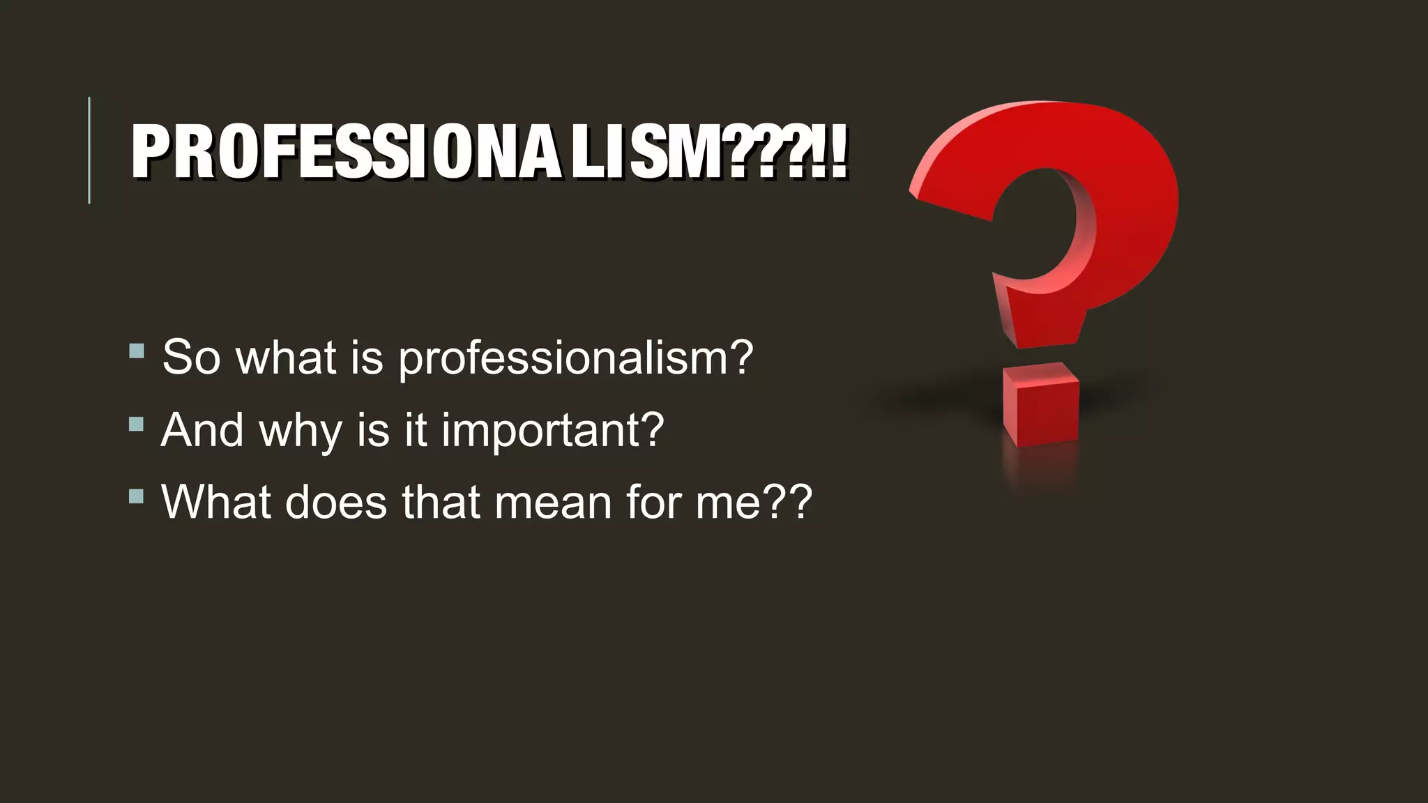 Professionalism in the Workplace | PPT