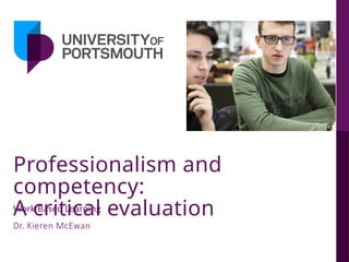 Professionalism, competency, Incompetence | PPT