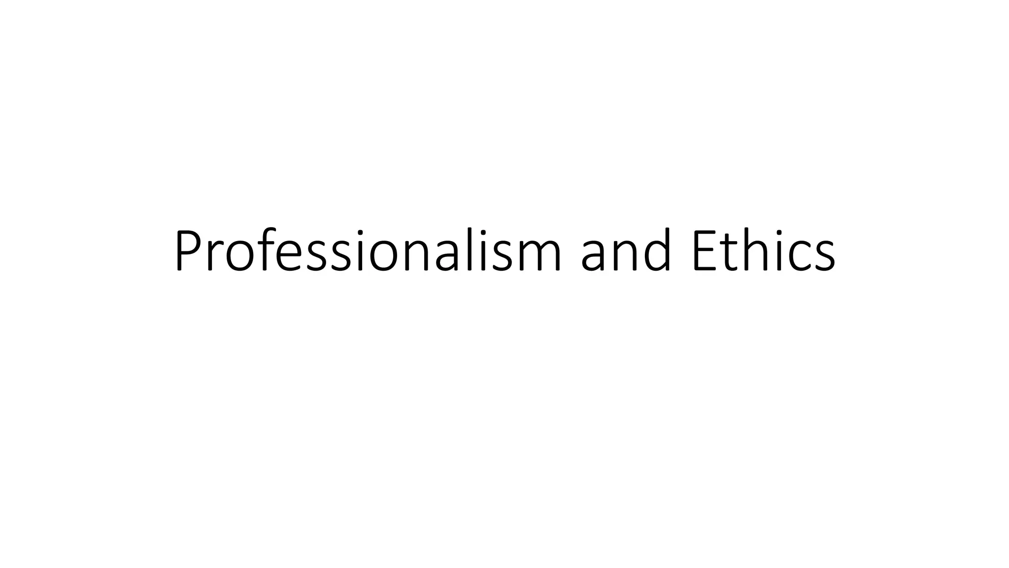 Professionalism and Ethics | PPTX