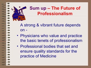 Professionalism in Medicine | PPT