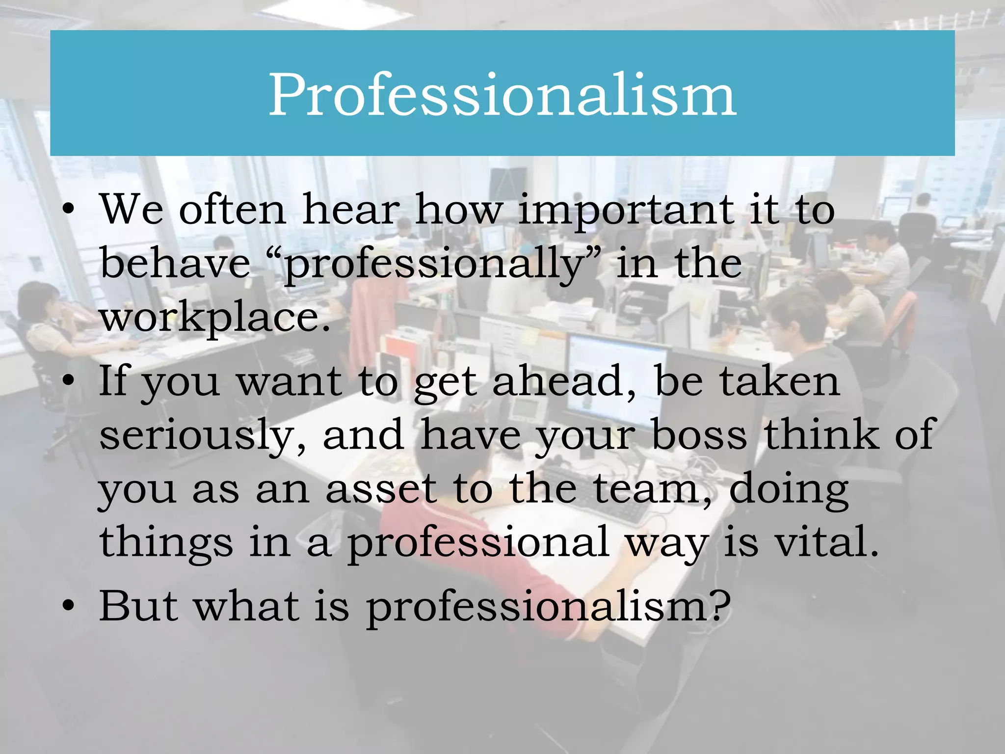 Professionalism at work | PPTX