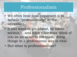 Professionalism at work | PPTX