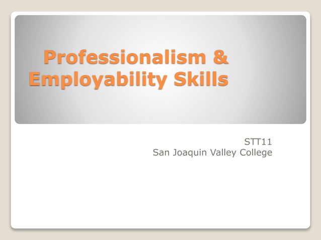 Professionalism and Employability Skills | PPT