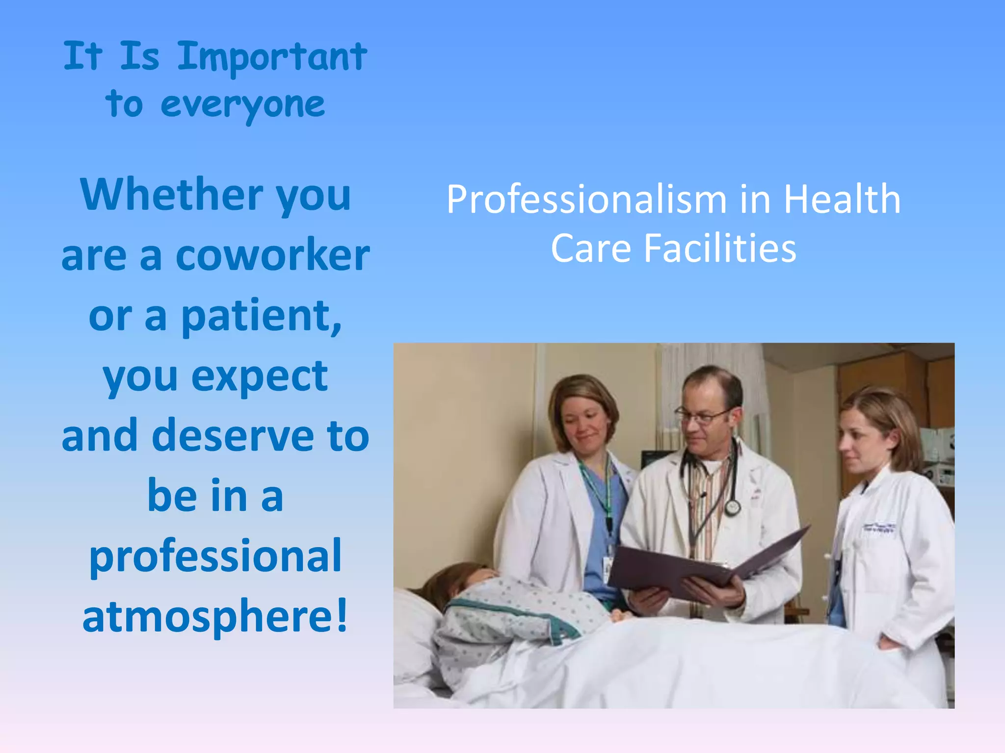 Professionalism in health care powerpoint | PPTX