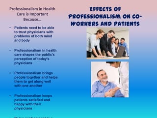 Professionalism in health care powerpoint | PPTX