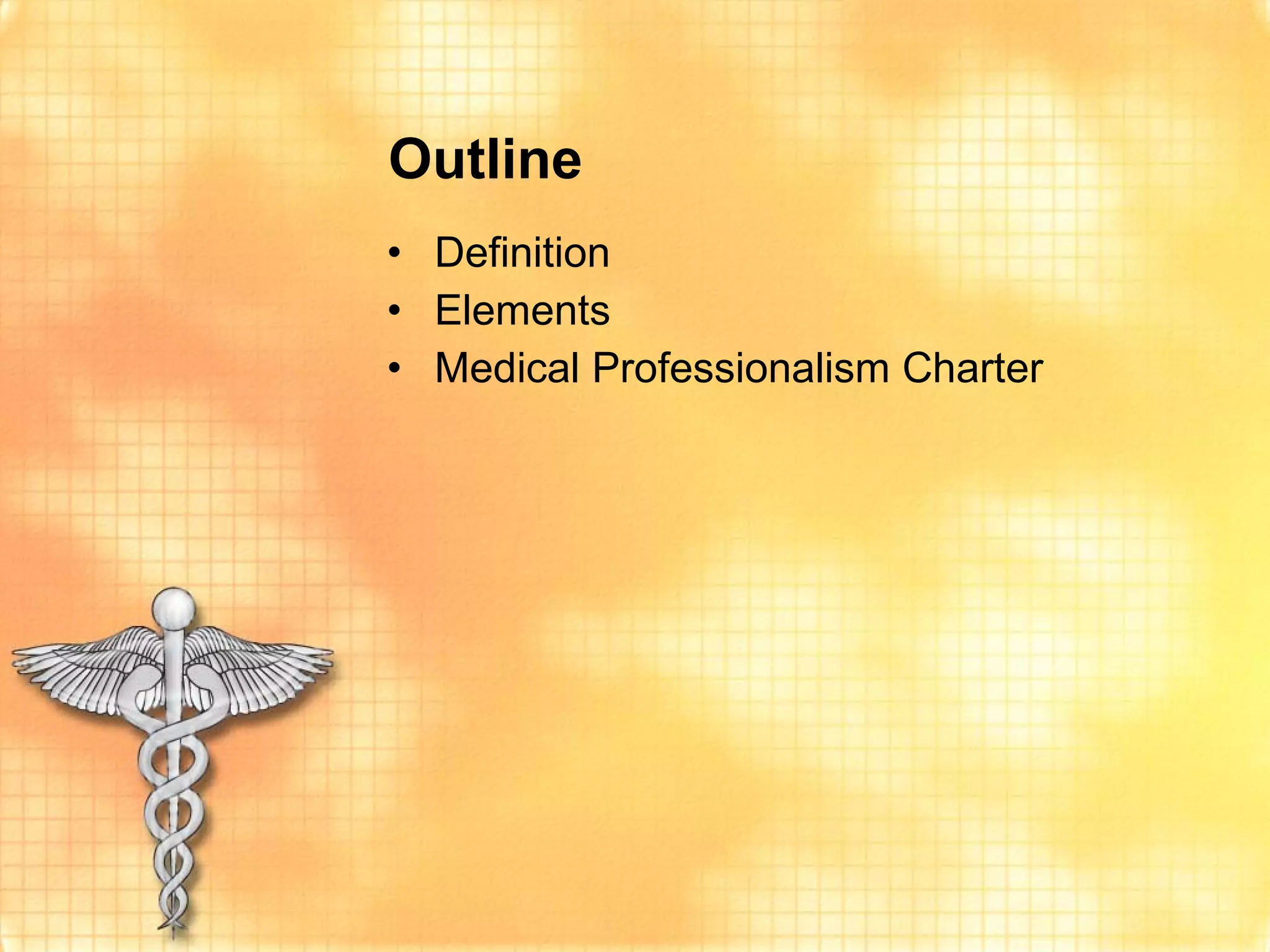 Professionalism in medical practice | PPT