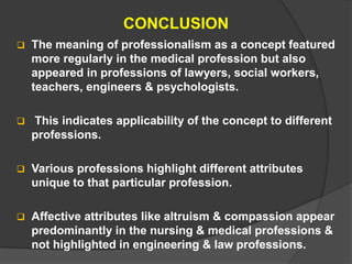 Professionalism in nursing:a concept analysis | PPTX