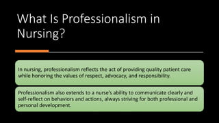 Professionalism in nursing | PPT