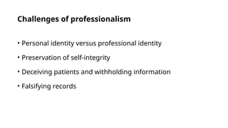 Professionalism in Nursing by Shraboni Roy | PPTX