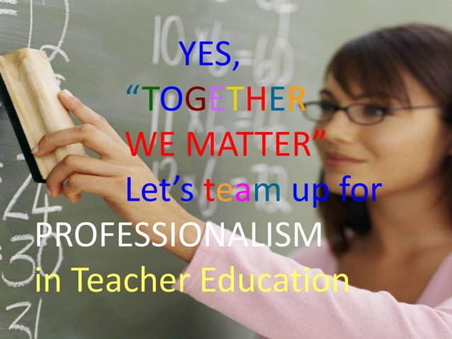 Professionalism in teacher education | PPTX