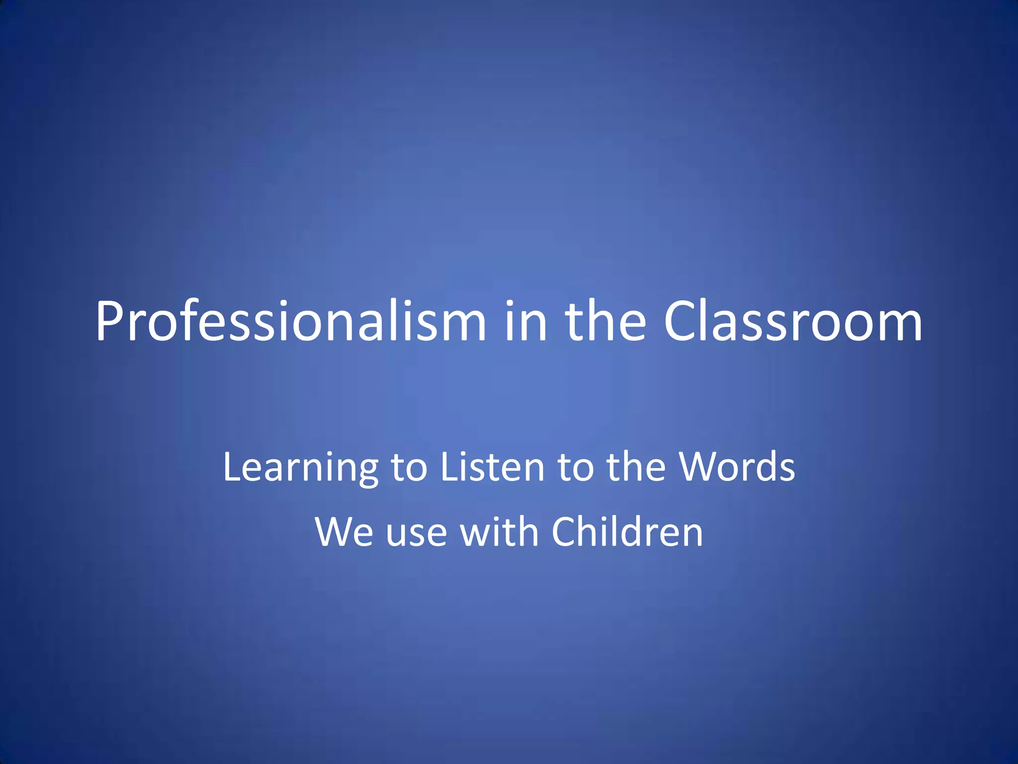 Professionalism In The Classroom | PPTX