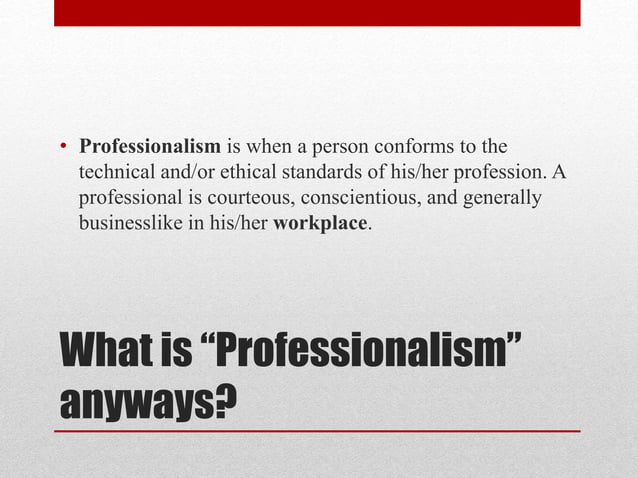 Professionalism in the workplace | PPTX