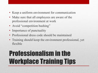 Professionalism in the workplace | PPTX