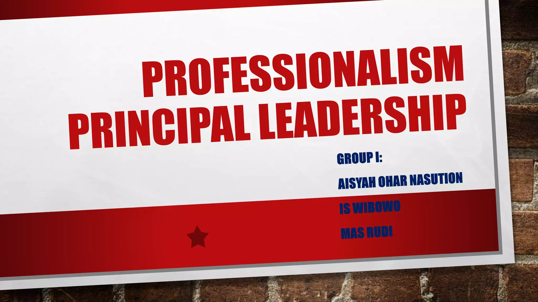 Professionalism principal leadership | PPT