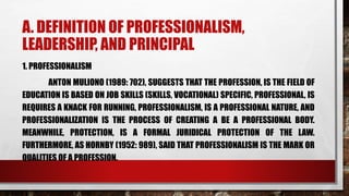 Professionalism principal leadership | PPT | Free Download