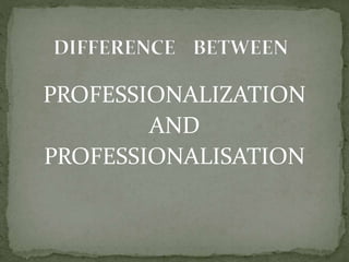 Professionalization | PPTX