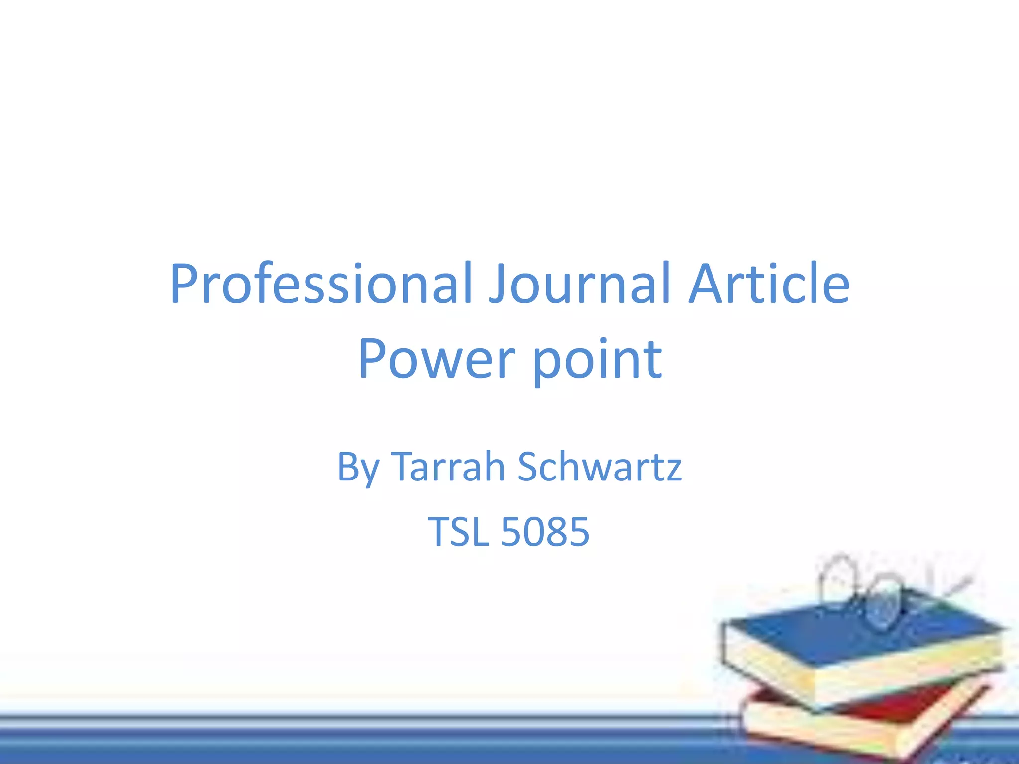Professional Journal article power point | PPT