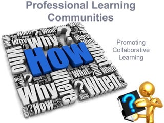 Professional learning communities | PPTX