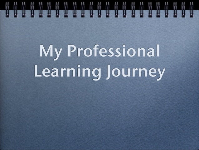 Your Professional Learning Journey | PPT