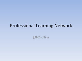 Professional learning network powerpoint | PPTX