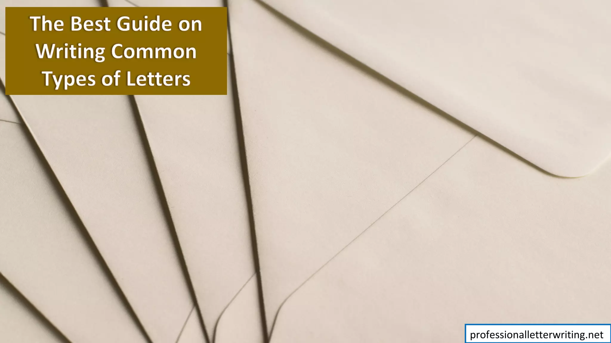 The Best Guide on Writing Common Types of Letters | PPT
