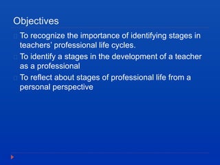 Professional life cycles of teachers an adpatation of Tessa woodwards ...