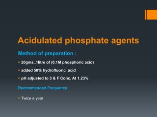 Professionally applied topical fluorides | PPTX