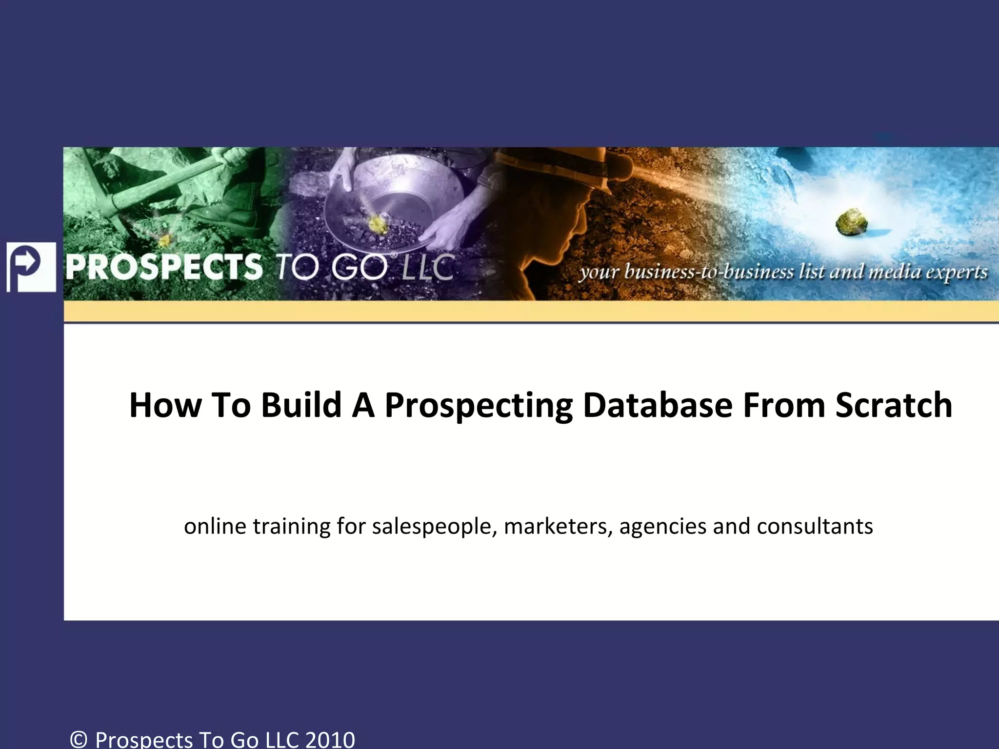 How to Build a Prospecting Database from Scratch 2010 | PPT