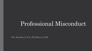 Professional Misconduct for Advocates.pptx