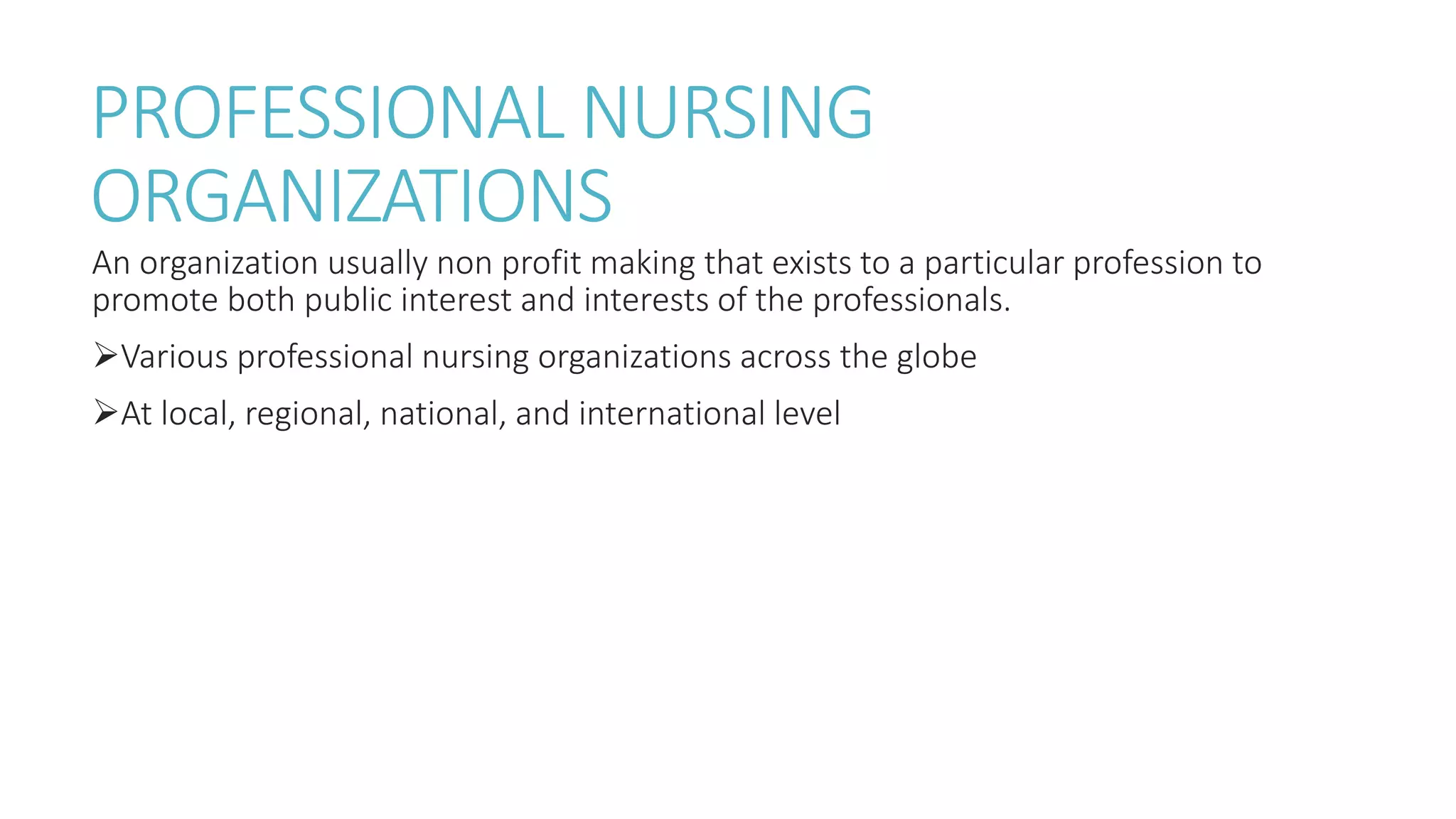 PROFESSIONAL NURSING ORGANIZATIONS.pptx