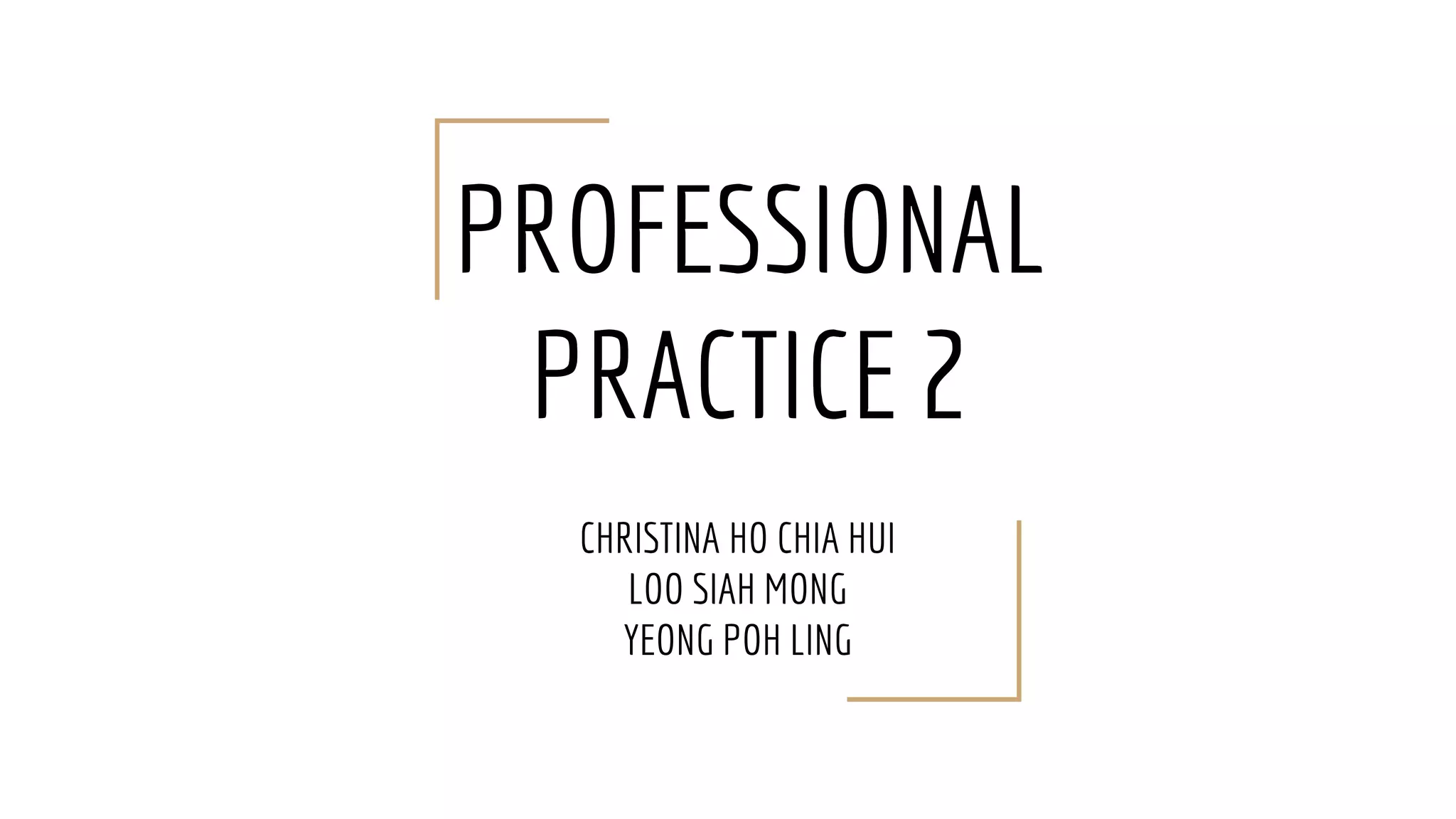 Professional practice 2 | PPTX