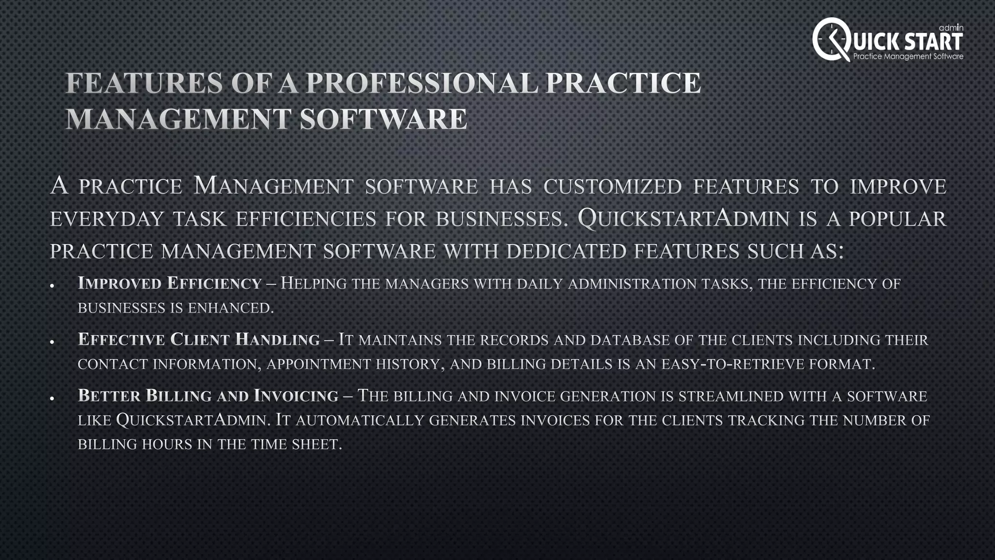 Knowing A Professional Practice Management Software - QuickstartAdmin | PPT