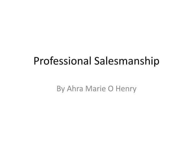 Professional salesmanship | PPTX