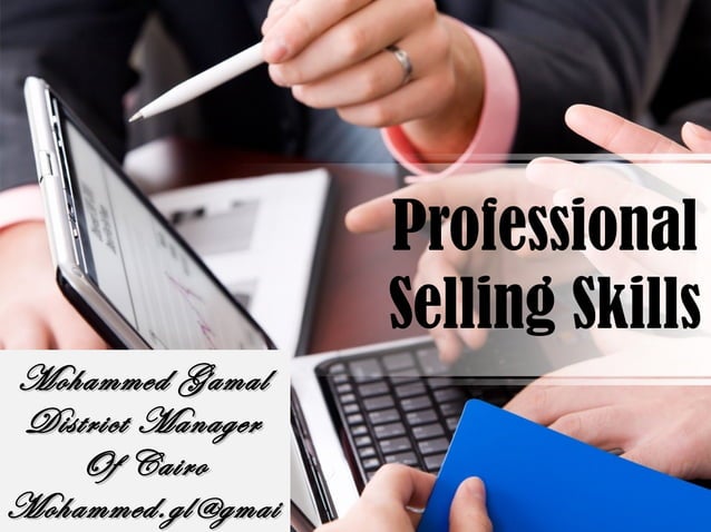 Professional selling skills | PPT | Sales | Business