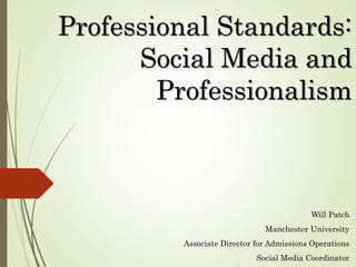 Professional Standards: Social Media and Professionalism | PPT