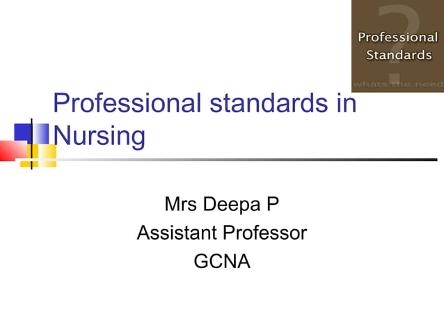 Professional standards in nursing | PPT