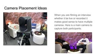 Professional video interview camera setup | PPTX