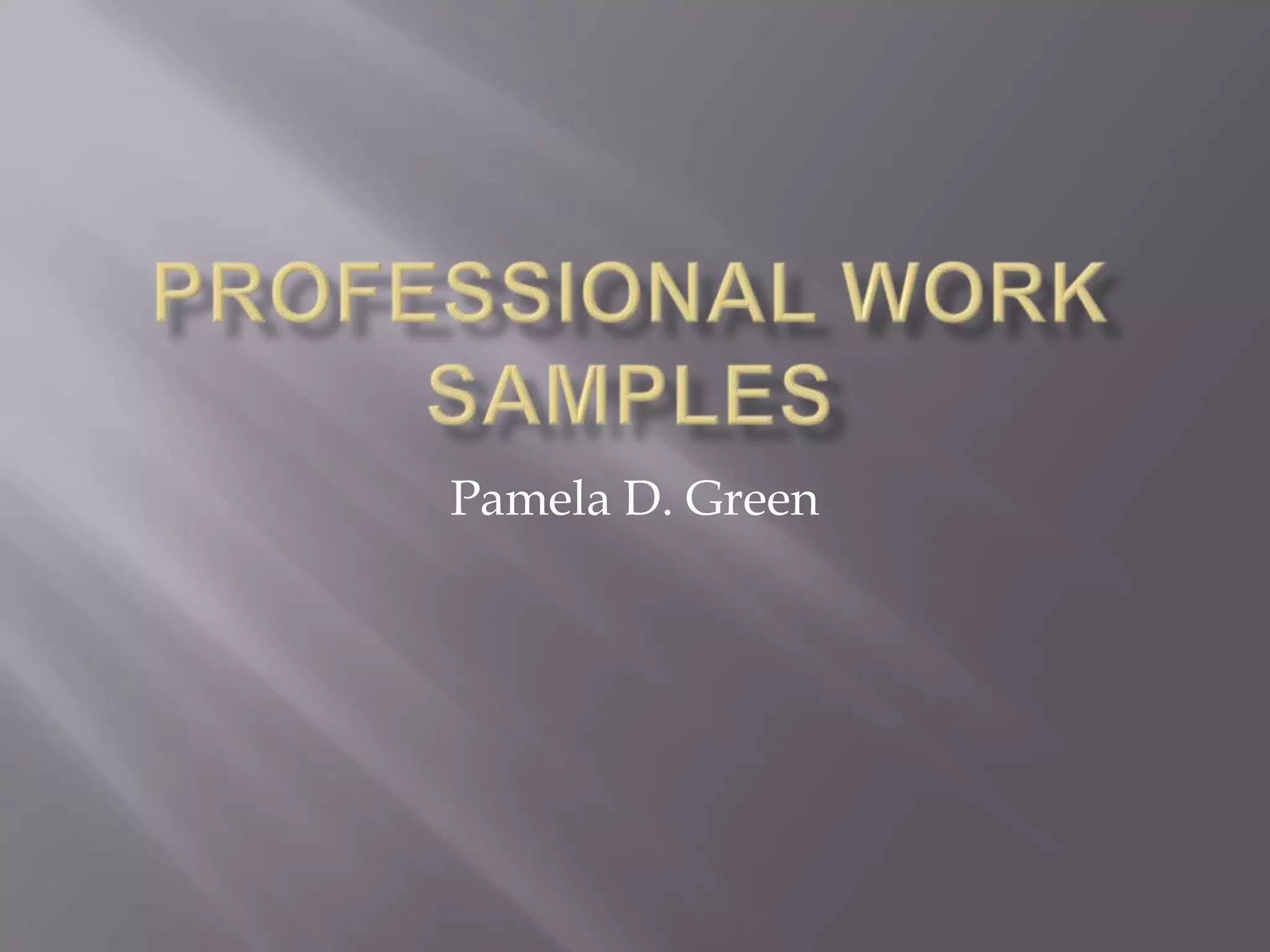 Professional Work Samples | PPTX
