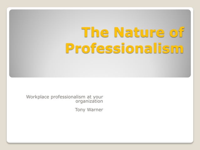 Professionlism In The Workplace Your Compnay | PDF