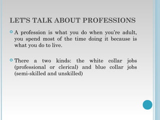 Professions | PPT | Resume Writing and Advice | Job Search