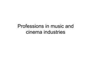 Professions in entertainment | PPTX