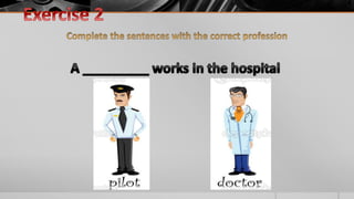 Professions and-verb-to-be-1 | PPTX | Bars & Restaurants | Attractions