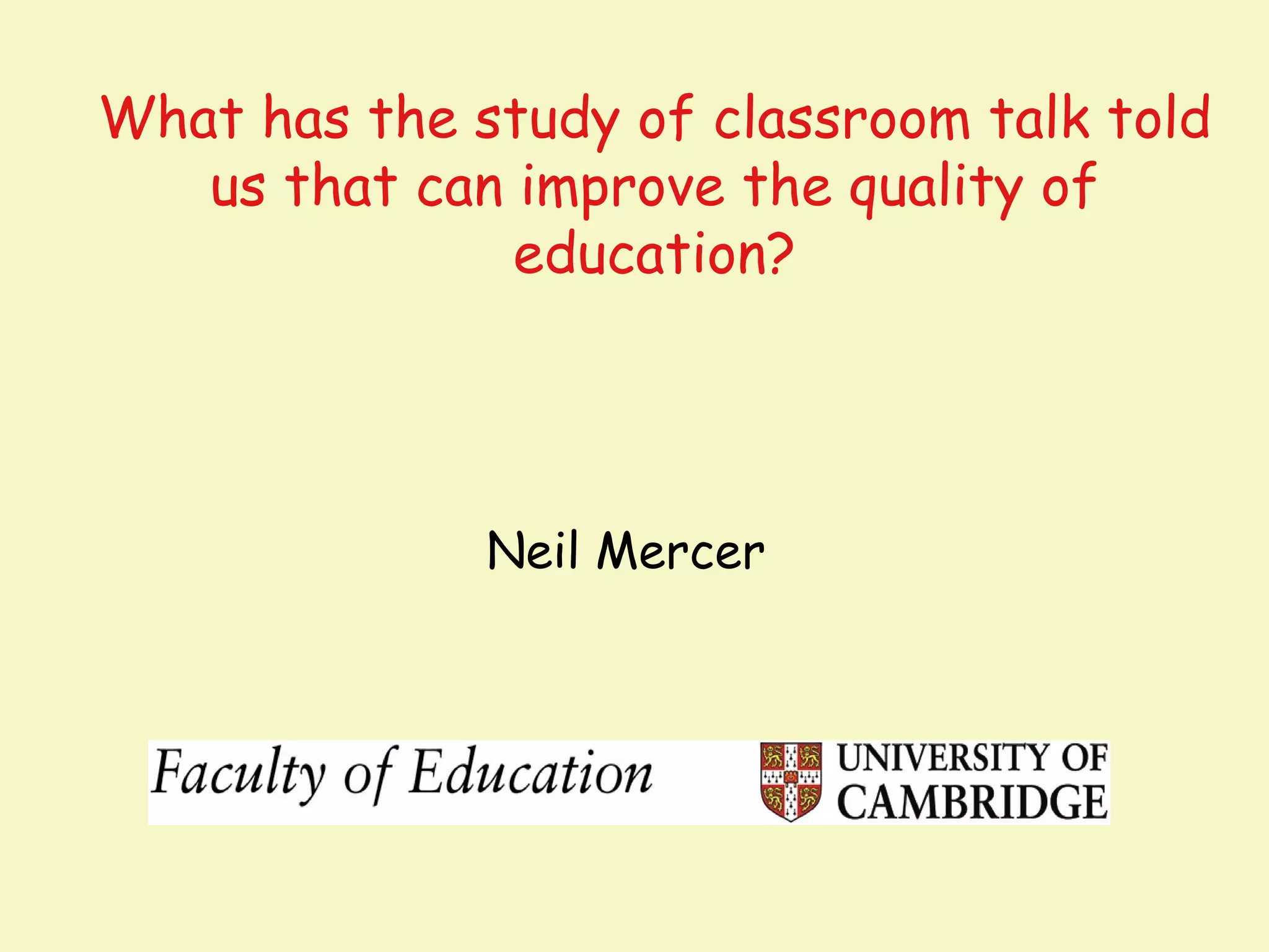 Exploratory talk - Professor Neil Mercer | PPT