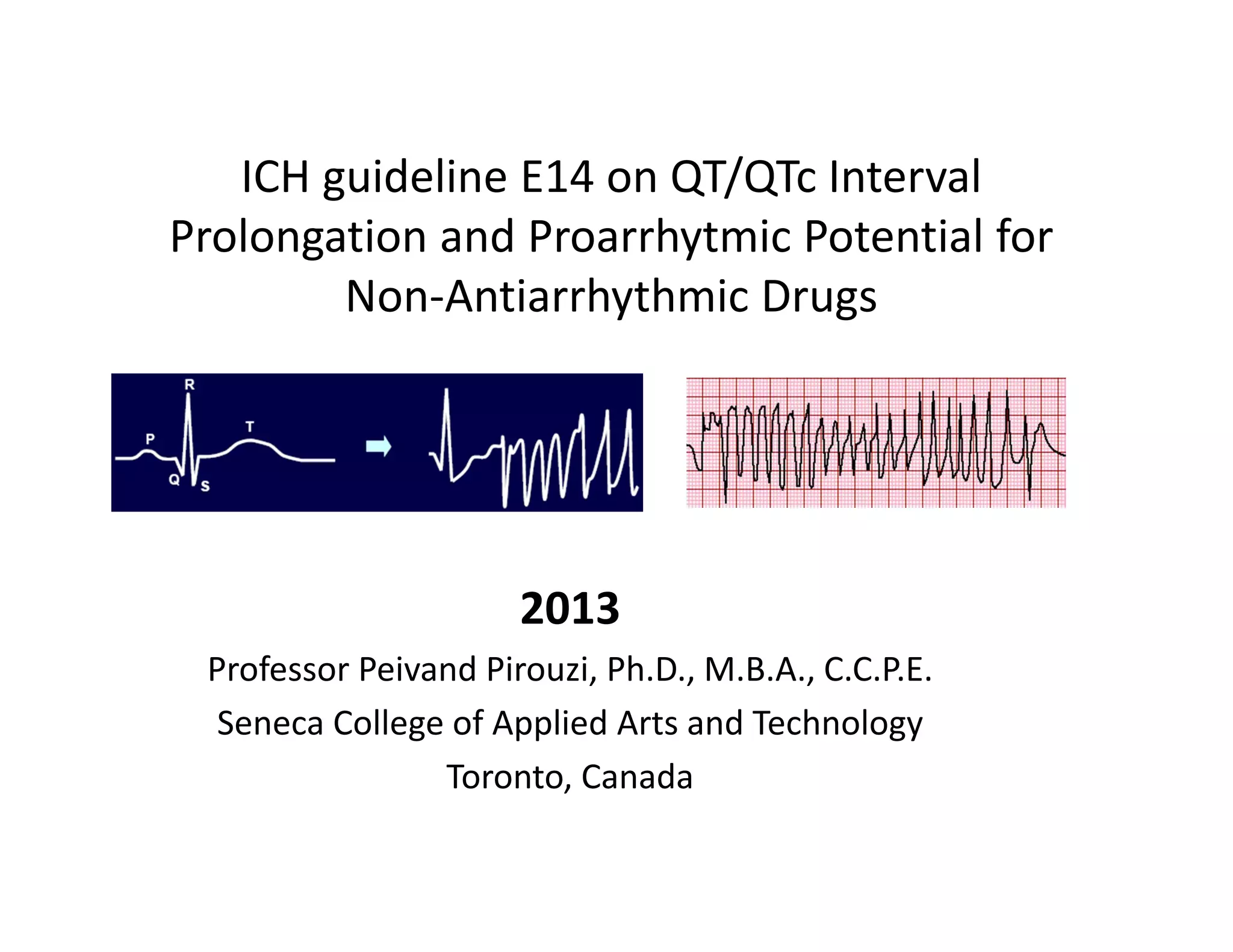 ICH E14 on LQTc syndrome for non-antiarrythmic drugs - Professor Peivand Pirouzi | PDF