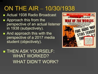 WCC COMM 101-Chapter #7 Focus (War of the Worlds) | PPTX