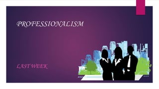 Professtionalism | PPTX