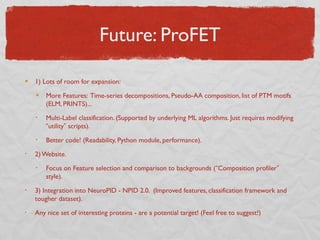 ProFET - Protein Feature Engineering Toolki | PPT