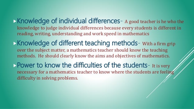 Proffessional qualities and competencies of mathematics teacher