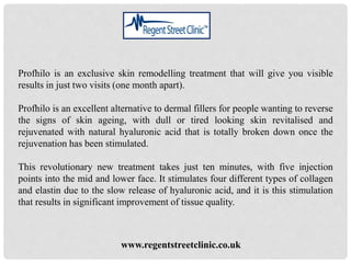 Profhilo Bioremodelling Treatment | PPTX